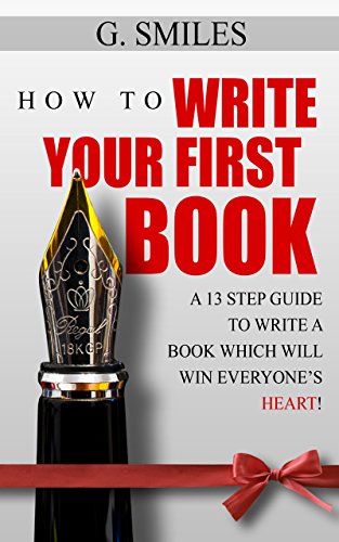 How To Write Your First Book: 13 step guide for writing your first book ...