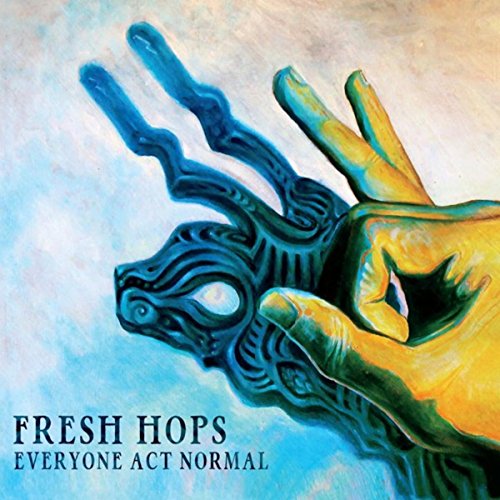 Amazon.co.jp: Everyone Act Normal : Fresh Hops: デジタルミュージック