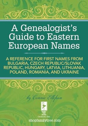 Amazon.com: A Genealogist's Guide to Eastern European Names: A ...