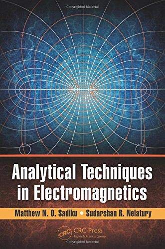 Analytical Techniques in Electromagnetics : Sadiku, Matthew N. O. Nelatury, Sudarshan R.: Amazon ...