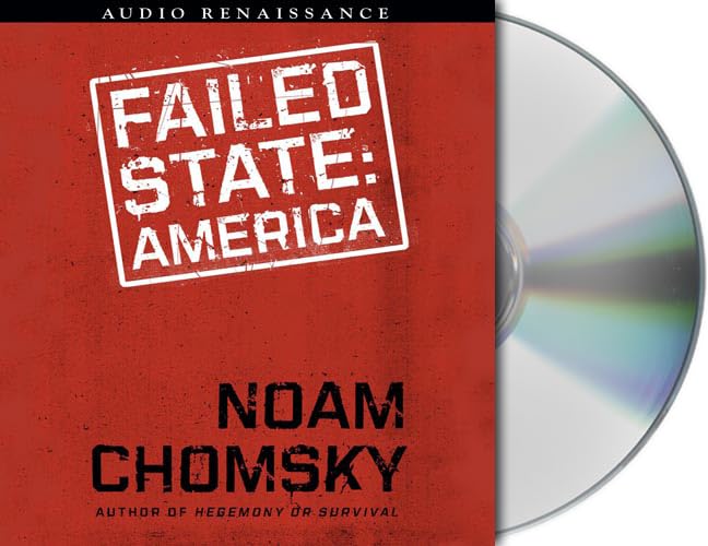 Failed States: The Abuse of Power and the Assault on Democracy: Amazon ...