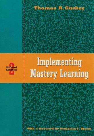 By Thomas R. Guskey - Implementing Mastery Learning: 2nd (second ...