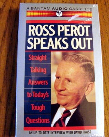 Ross Perot Speaks Out: Straight Talking Answers to Today's Tough ...