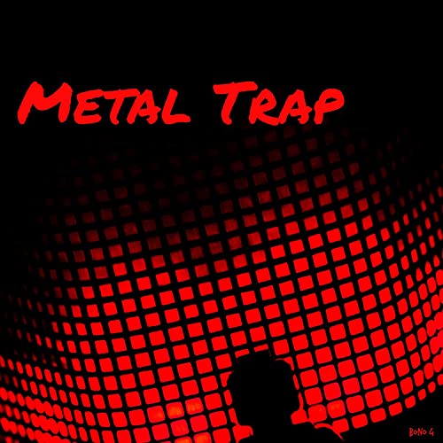 Metal Trap by Bono G on Amazon Music Unlimited