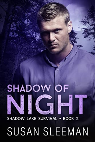 Shadow of Night: (Shadow Lake Survival - Book 2) eBook : Sleeman, Susan ...