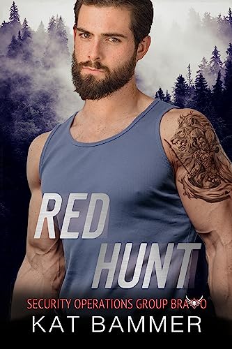 Red Hunt (Security Operations Group Bravo) eBook : Bammer, Kat: Amazon ...