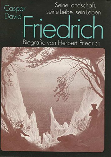 Amazon.com: Caspar David Friedrich: Seine Landschaft, seine Liebe, sein ...