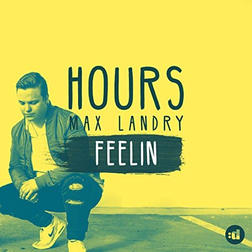 Feelin' by HOURS, Max Landry on Amazon Music - Amazon.com