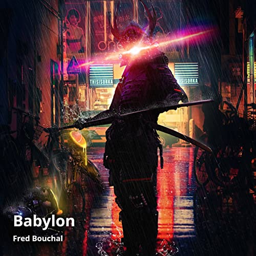 Amazon Music Unlimited - Fred Bouchal 『Babylon』