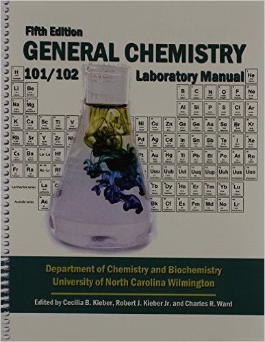 General Chemistry: Chemistry 101/102 Laboratory Manual: NORTH CAROLINA ...