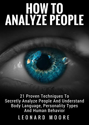 How To Analyze People: 21 Proven Techniques To Secretly Analyze People ...