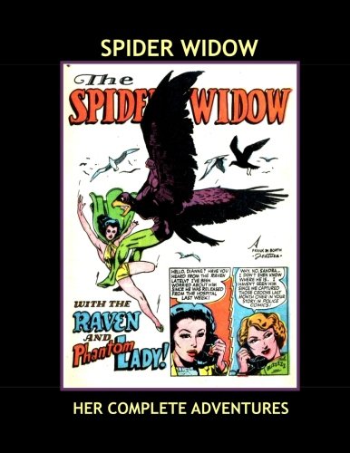 Spider Widow: Her Complete Adventures From Feature Comics & Police ...