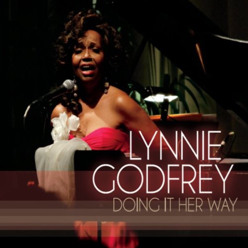 Play Lynnie Godfrey... Doing It Her Way by Lynnie Godfrey on Amazon Music