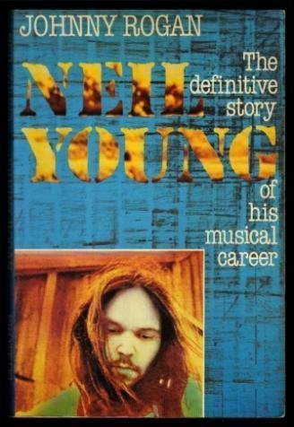 Neil Young by Johnny Rogan (1982-09-03): Johnny Rogan: Amazon.com: Books