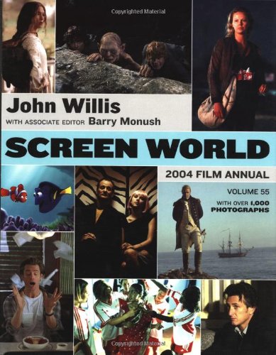 Screen World 2004: Volume 55: Monush, Barry, Willis, John ...