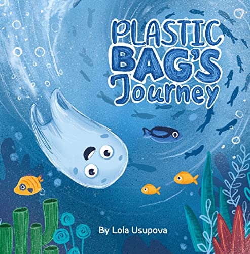 Plastic Bag's Journey: A heartwarming Children's book for young readers ...