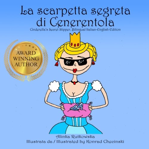 Amazon.com: La scarpetta segreta di Cenerentola / Cinderella's Secret ...
