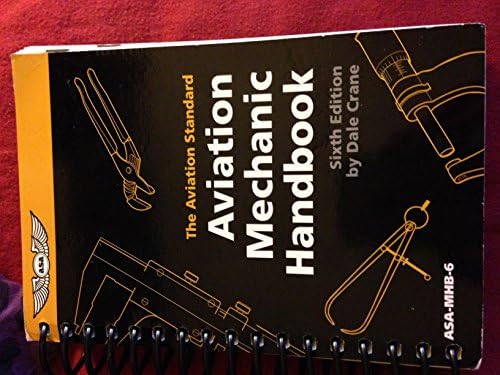 Aviation Mechanic Handbook: The Aviation Standard: Crane, Dale ...