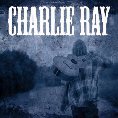 Riproduci Charlie Ray di Charlie Ray su Amazon Music