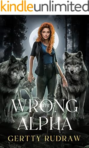 The Wrong Alpha: A Rejected Mate Shifter Romance (Wolf’s Mate Book 1) - Kindle edition by Rudraw ...