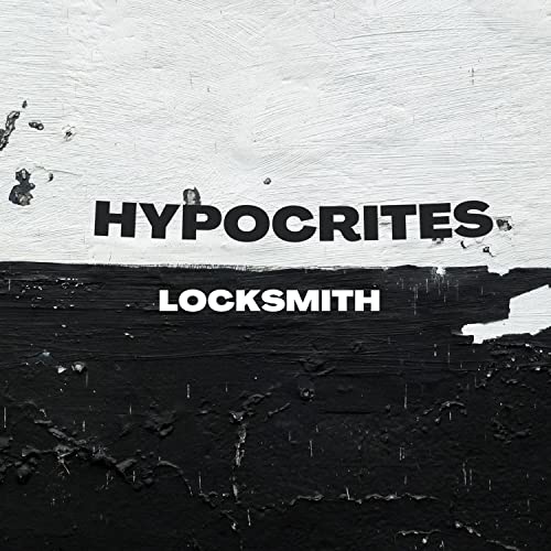 Hypocrites [Explicit] by Locksmith on Amazon Music - Amazon.com