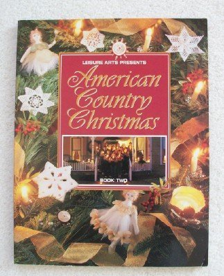 American Country Christmas/Book 2: Kolb, Brenda Waldron: 9780848711863 ...