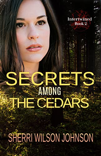 Secrets Among the Cedars (Intertwined Book 2) - Kindle edition by ...