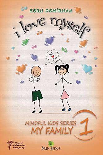 I Love Myself (Mindful Kids Series - My Family Book 3) eBook : Demirhan ...