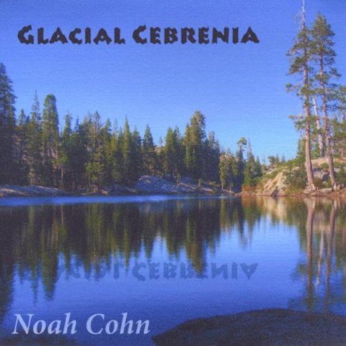 Play Glacial Cebrenia by Noah Cohn on Amazon Music