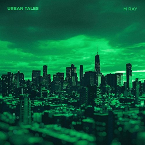 Amazon.co.jp: Urban Tales : M Ray: Digital Music