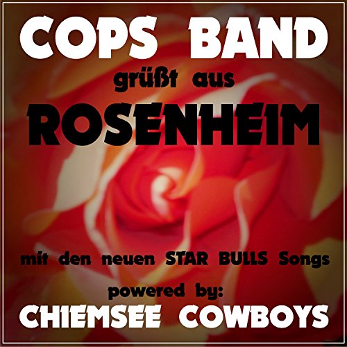 Cops Band grüßt aus Rosenheim von Cops Band aus Rosenheim [feat ...