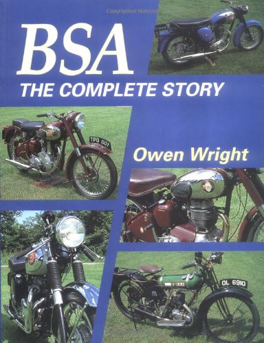 BSA - The Complete Story (Crowood Motoclassics): Wright, Owen ...