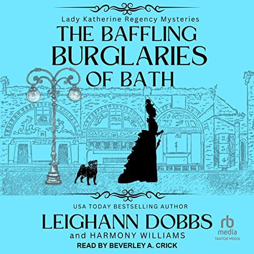 The Baffling Burglaries of Bath: Lady Katherine Regency Mysteries ...