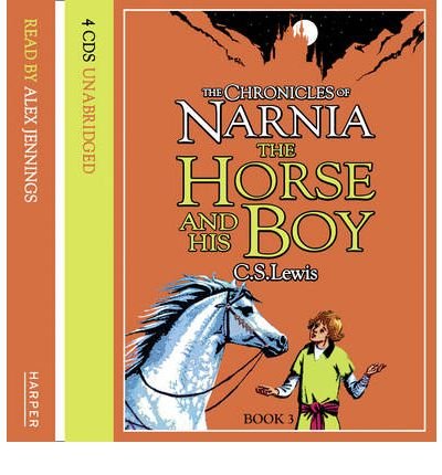 The Horse and His Boy: Complete & Unabridged (Chronicles of Narnia S ...