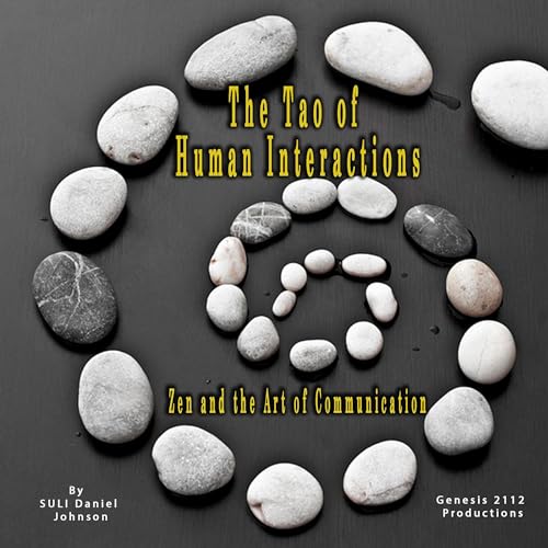 Amazon.com: The Tao of Human Interactions: Zen and the Art of ...