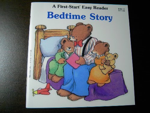 Bedtime Story (First-Start Easy Reader): Greydanus, Rose, Cushman, Doug ...