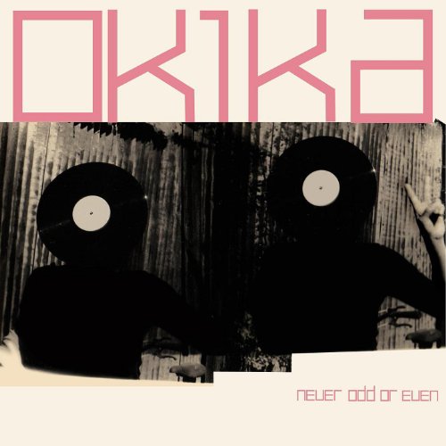 Play Never Odd Or Even by Okika on Amazon Music