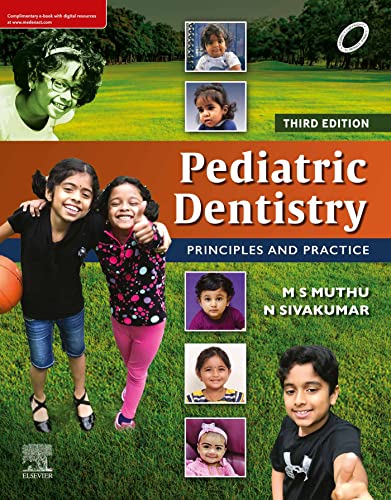 Pediatric Dentistry: Principles and Practice E-book eBook : Muthu, M. S ...