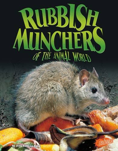 Rubbish Munchers of the Animal World (Blazers: Disgusting Creature ...