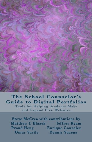 Buy The School Counselor's Guide to Digital Portfolios: Tools for ...