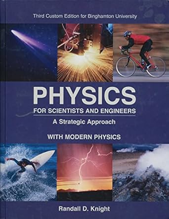 Physics for Scientists and Engineers a Strategic Approach with Modern ...