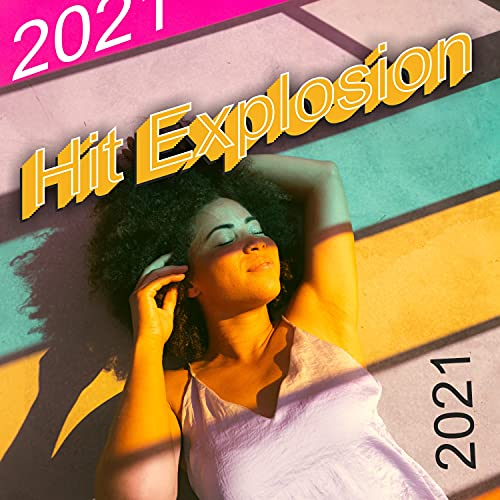 Amazon Music - VARIOUS ARTISTSのHit Explosion 2021 [Explicit] - Amazon.co.jp