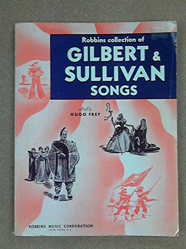 Robbins Collection of Gilbert & Sullivan Songs: Amazon.co.uk: Books