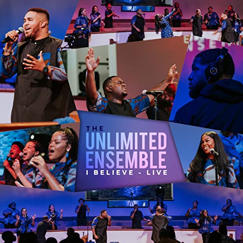 Amazon.com: I Believe (Live) : The Unlimited Ensemble: Digital Music
