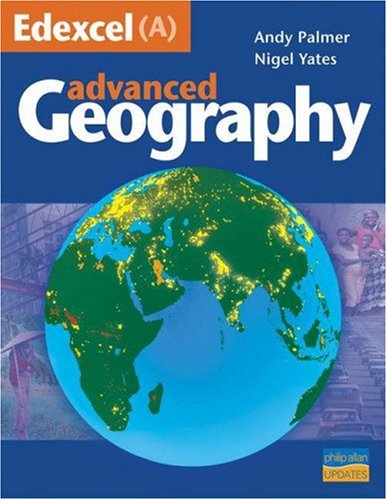 Edexcel (A) Advanced Geography Textbook: Amazon.co.uk: Palmer, Andy ...