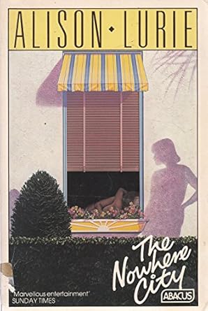 Nowhere City: Lurie, Alison: 9780349122113: Amazon.com: Books