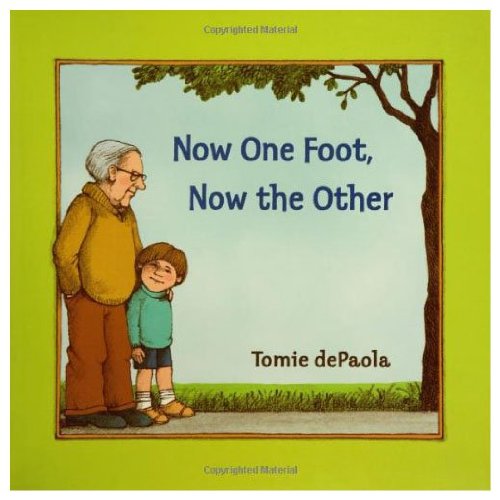 Now One Foot, Now the Other: dePaola, Tomie: 9780399207754: Amazon.com ...
