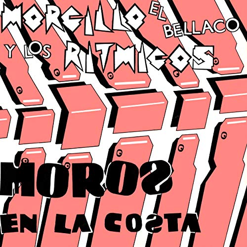 Play Moros en la Costa by Morcillo el Bellaco & Los Rítmicos on Amazon ...