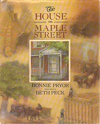 The House on Maple Street: Pryor, Bonnie, Peck, Beth, Peck, Beth ...