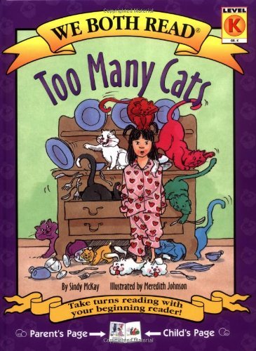 Amazon.com: Too Many Cats (We Both Read): 9781891327490: McKay, Sindy ...